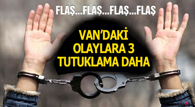 Van’da çıkan olaylara katıldık...